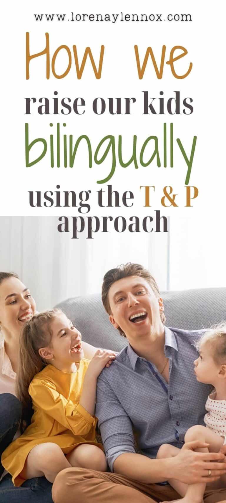5 Tips for Raising Bilingual Children Using The Time and Place Approach ...