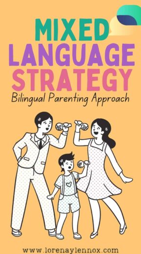 Mixed Language Strategy: A Common Bilingual Parenting Method ...
