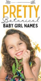 120 Pretty Botanical Baby Girl Names to Use in 2022 - Bilingual Beginnings