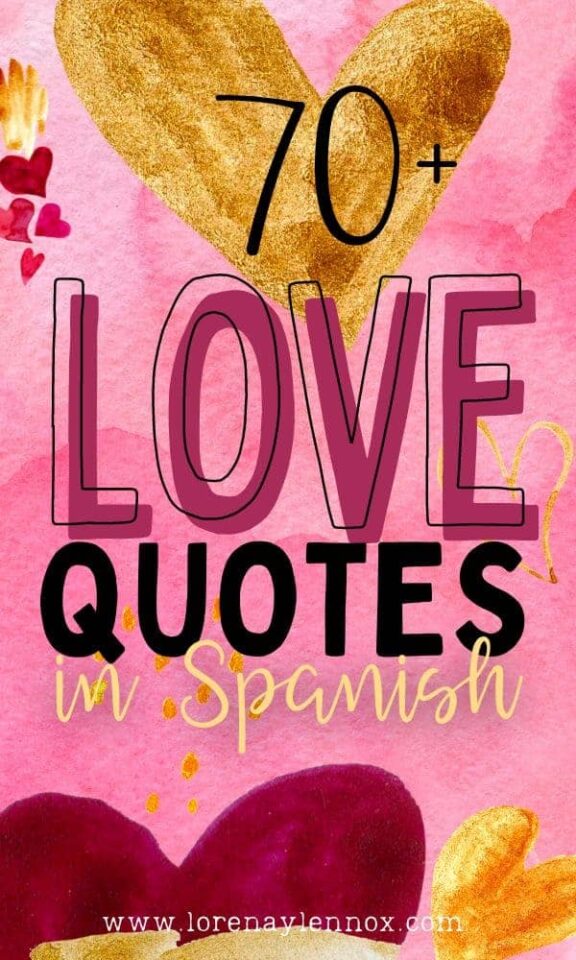 67+ Love Quotes in Spanish to Share With your Amor - Bilingual Beginnings