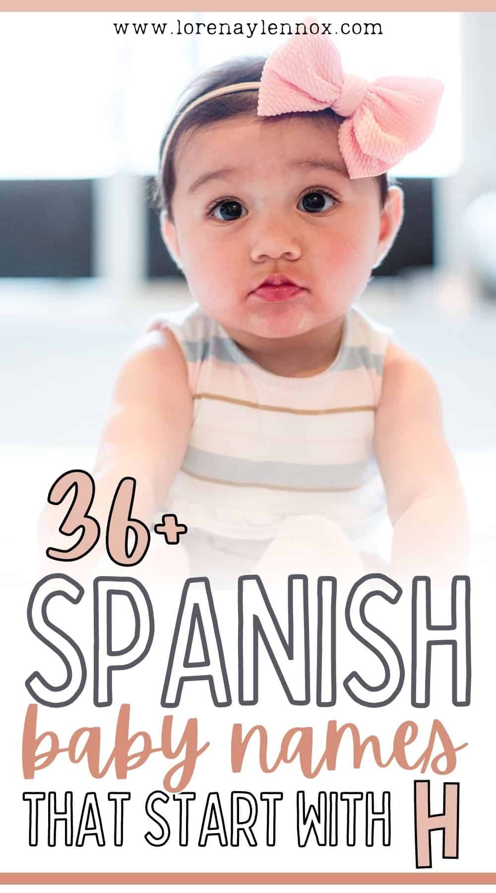 36 Spanish Names That Start With H Bilingual Beginnings