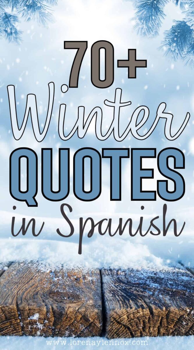 70+ Winter Quotes in Spanish and Their English Translations – Embrace ...